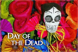 November 1st: Day of the Dead, All Saints Day, Fried Clams Day